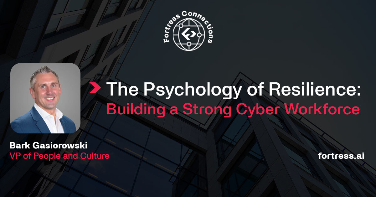 The Psychology of Resilience: Building a Strong Cyber Workforce